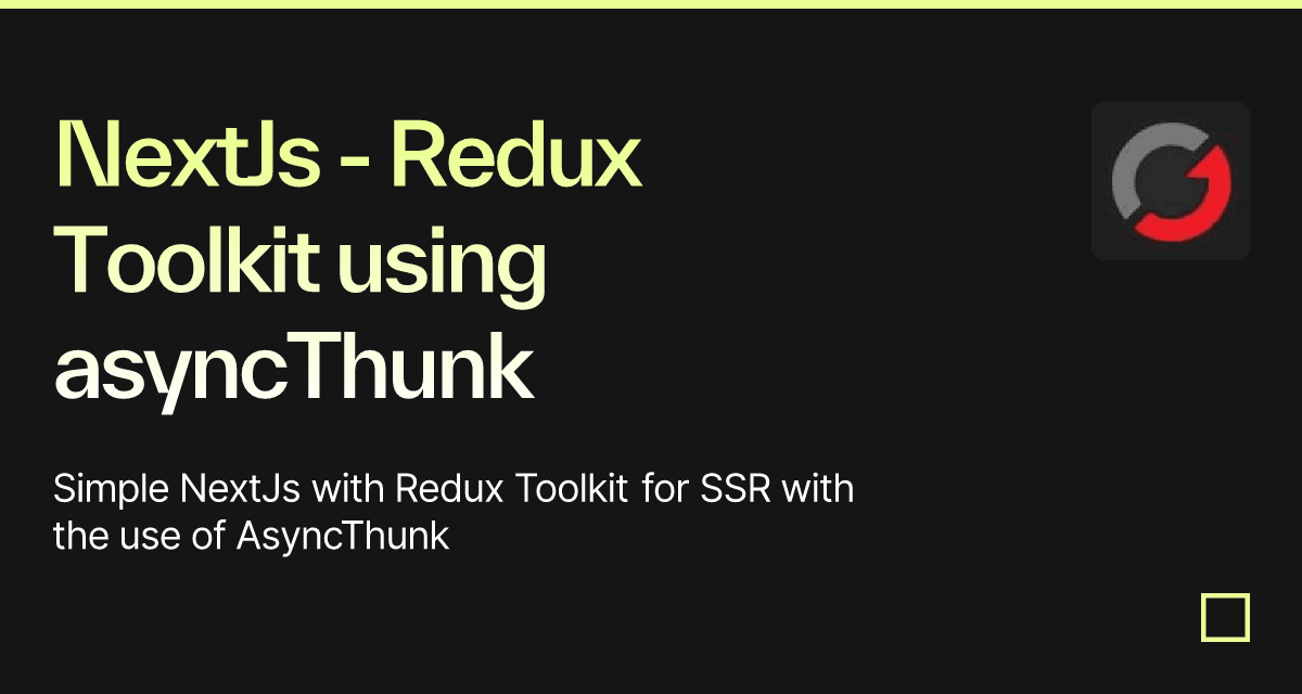 NextJs - Redux Toolkit using asyncThunk - Codesandbox
