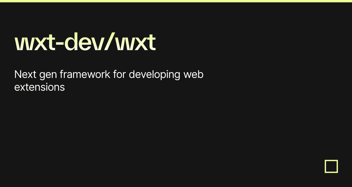 wxt-dev/wxt - Codesandbox