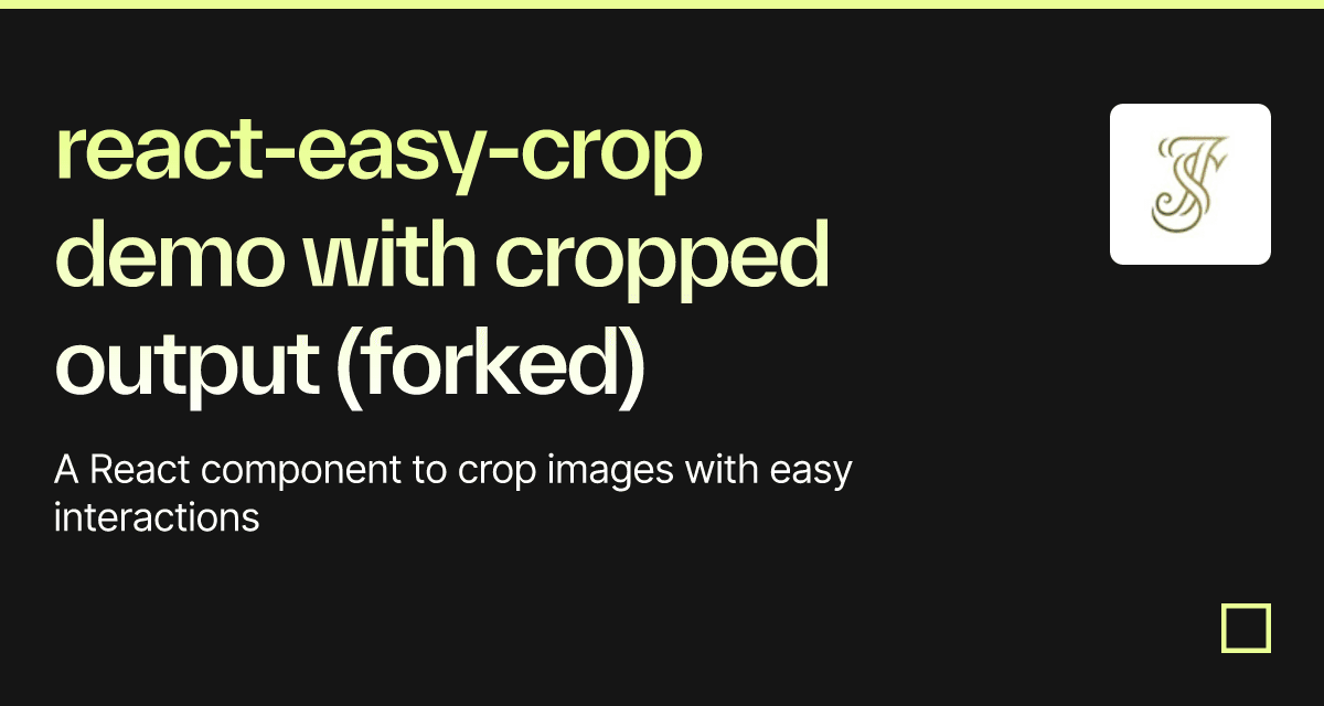 react-easy-crop demo with cropped output (forked) - Codesandbox