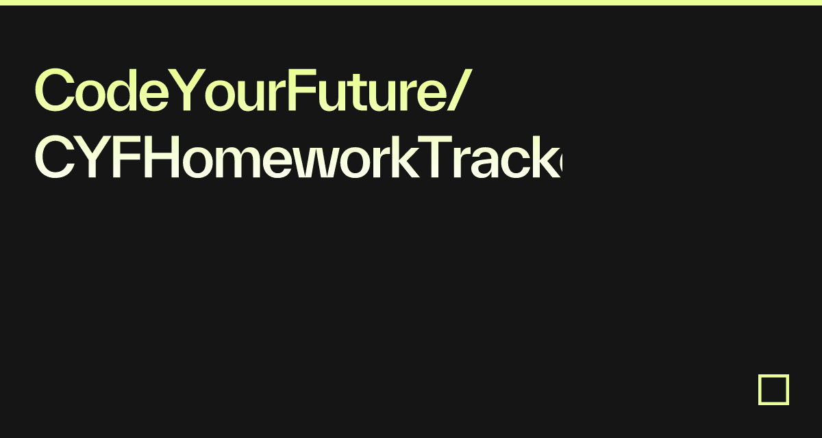 CodeYourFuture/CYFHomeworkTracker - Codesandbox