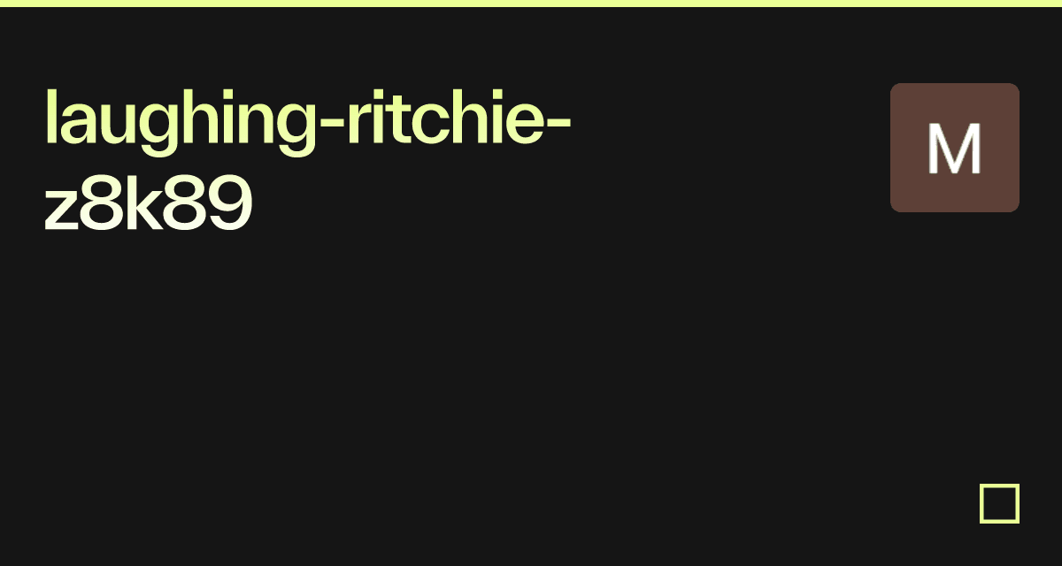 laughing-ritchie-z8k89 - Codesandbox