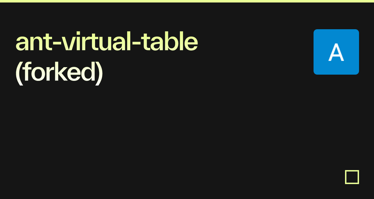ant-virtual-table (forked) - Codesandbox
