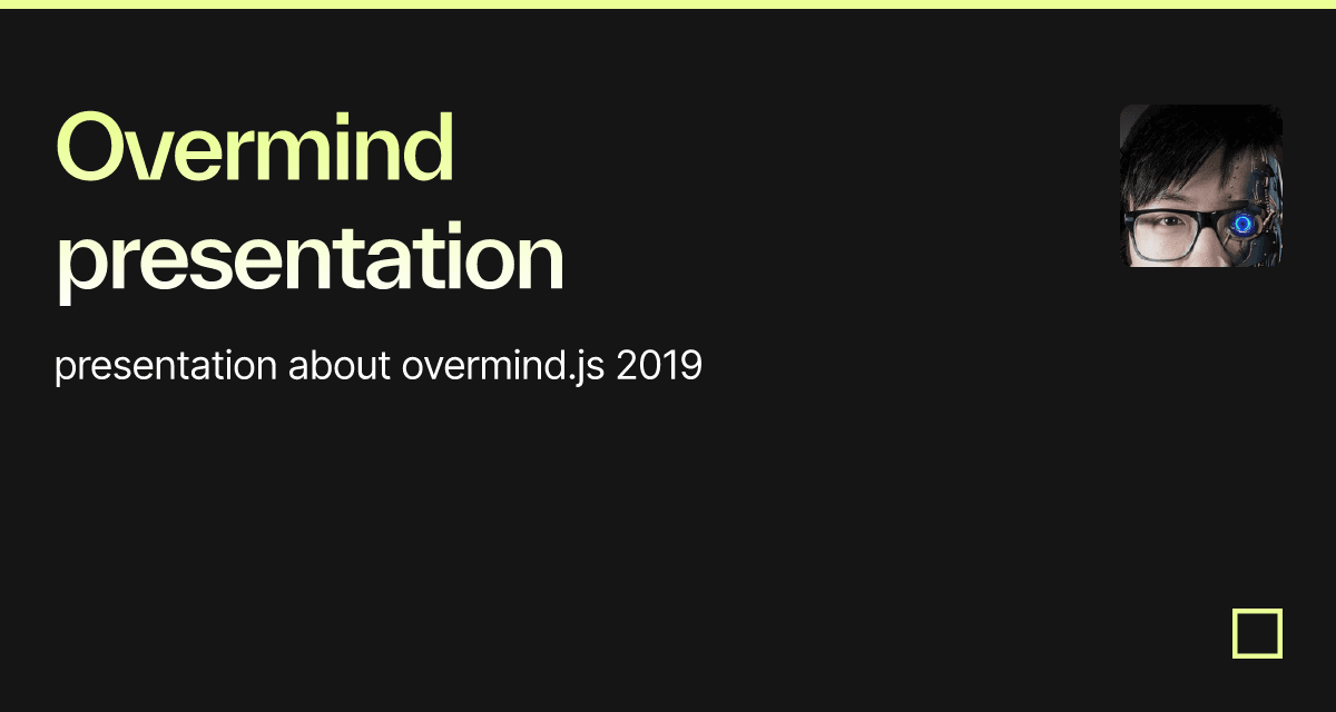 Overmind presentation - Codesandbox