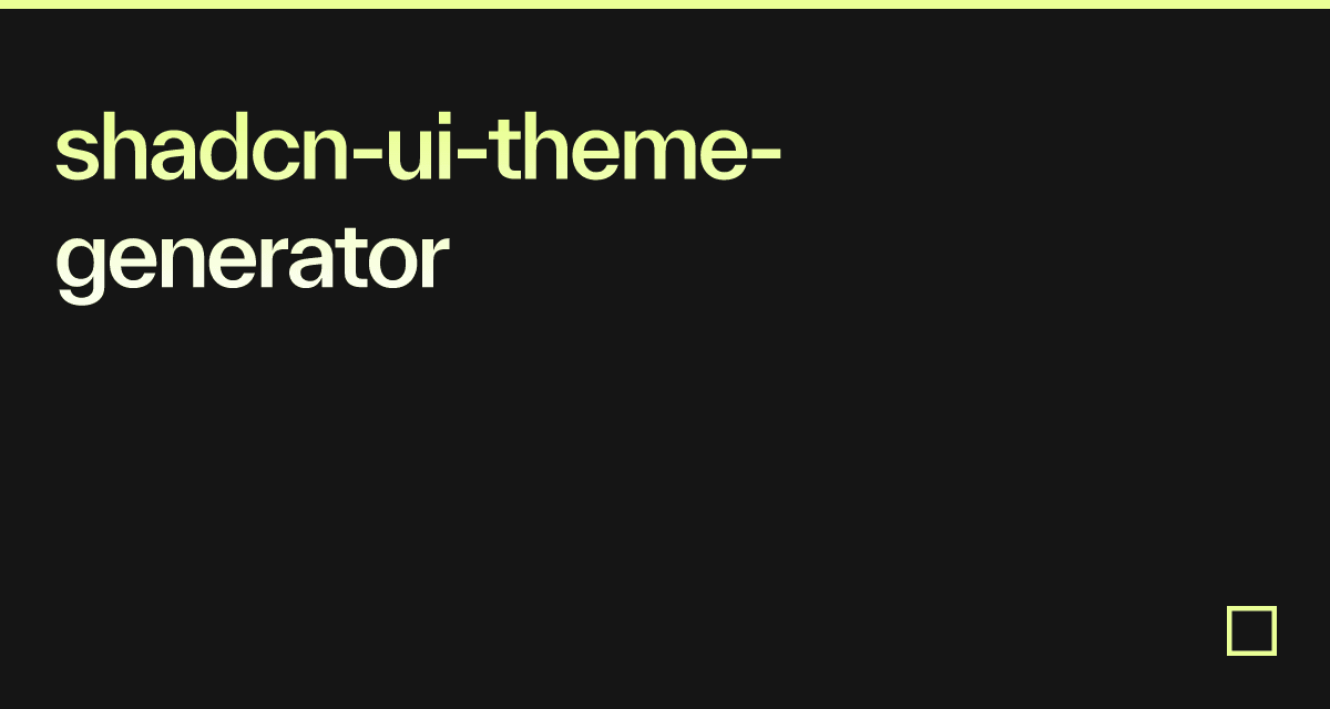 shadcn-ui-theme-generator - Codesandbox