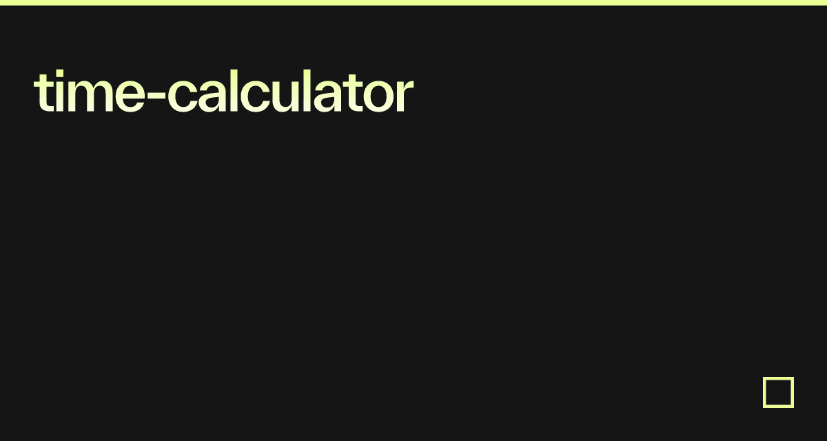 time-calculator - Codesandbox