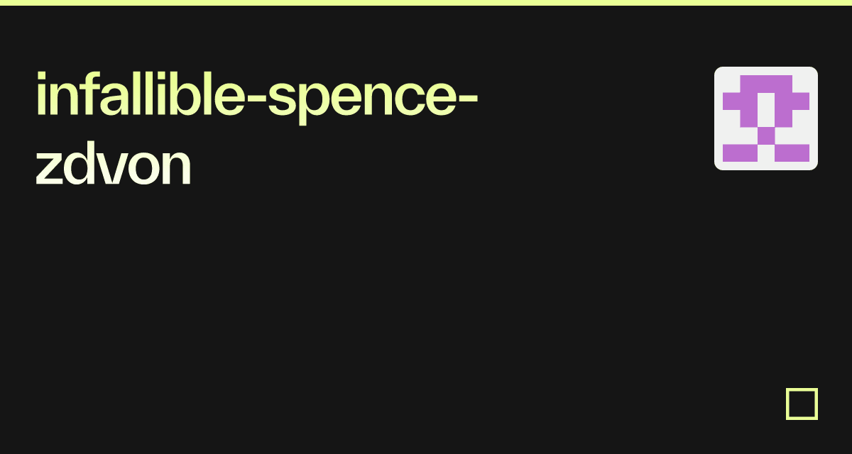 infallible-spence-zdvon - Codesandbox