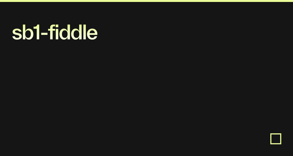 sb1-fiddle - Codesandbox