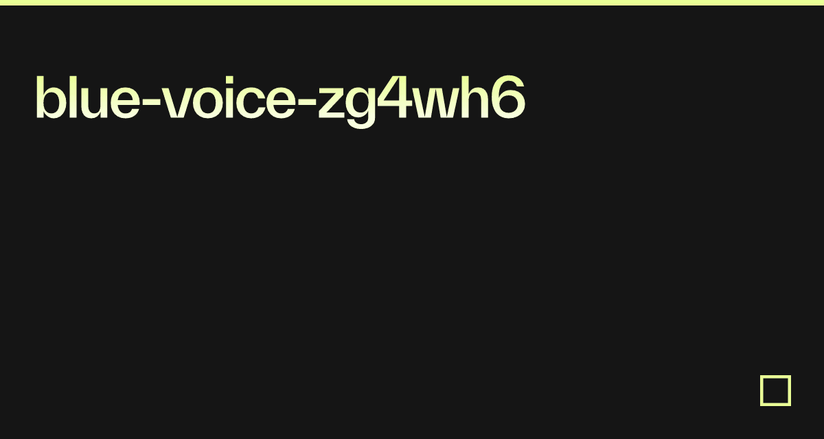 blue-voice-zg4wh6 - Codesandbox