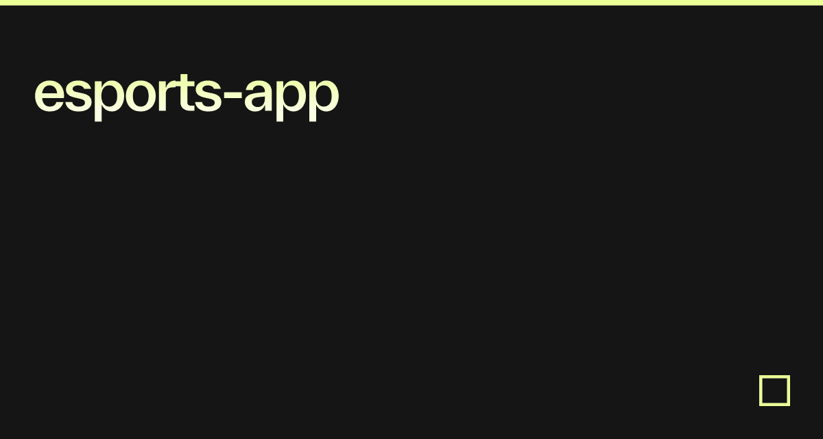esports-app - Codesandbox