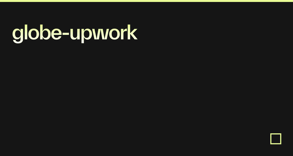 globe-upwork - Codesandbox