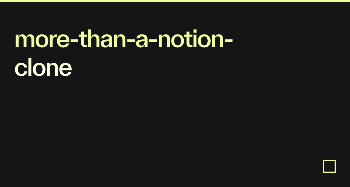 more-than-a-notion-clone - Codesandbox