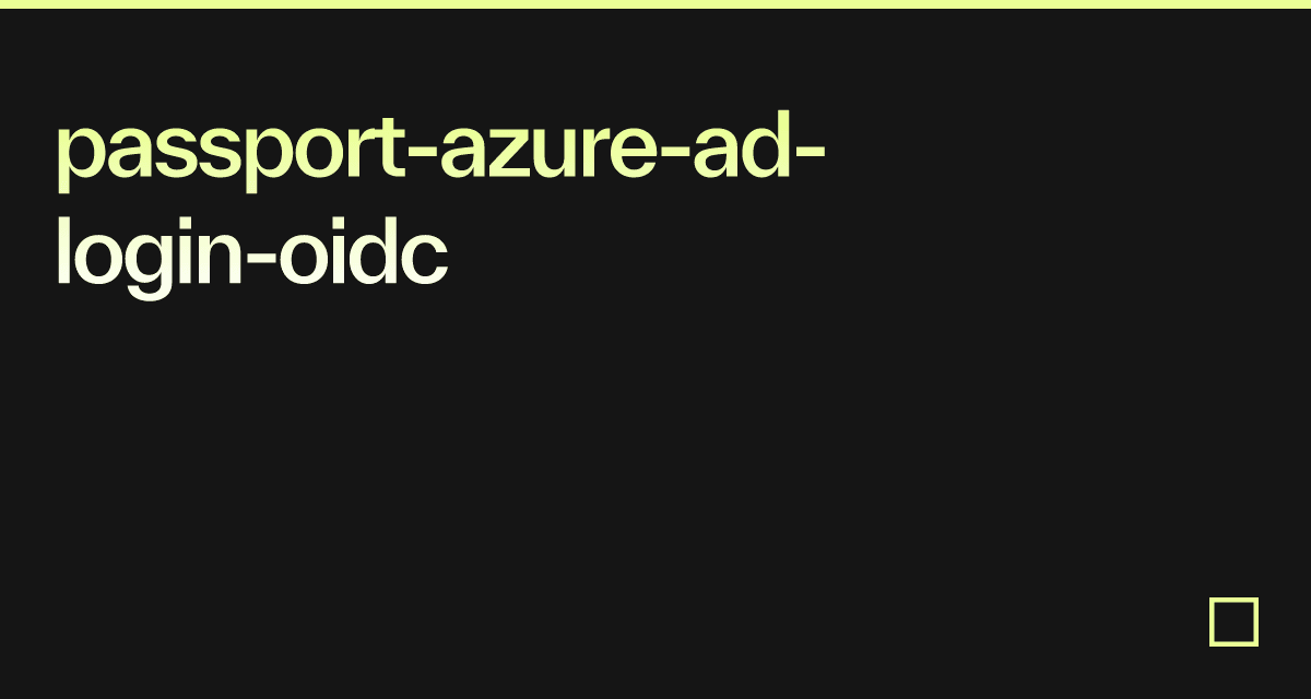 passport-azure-ad-login-oidc - Codesandbox