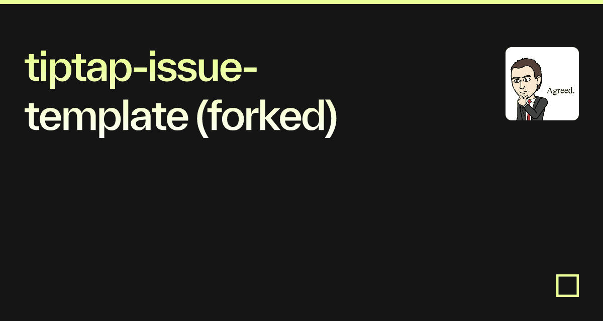 tiptap-issue-template (forked) - Codesandbox