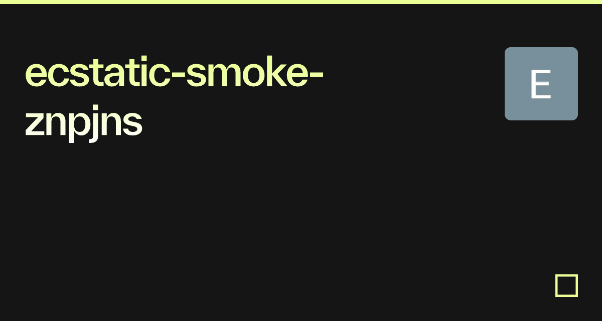 ecstatic-smoke-znpjns - Codesandbox