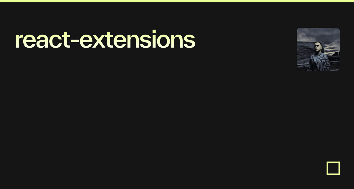 react-extensions - Codesandbox