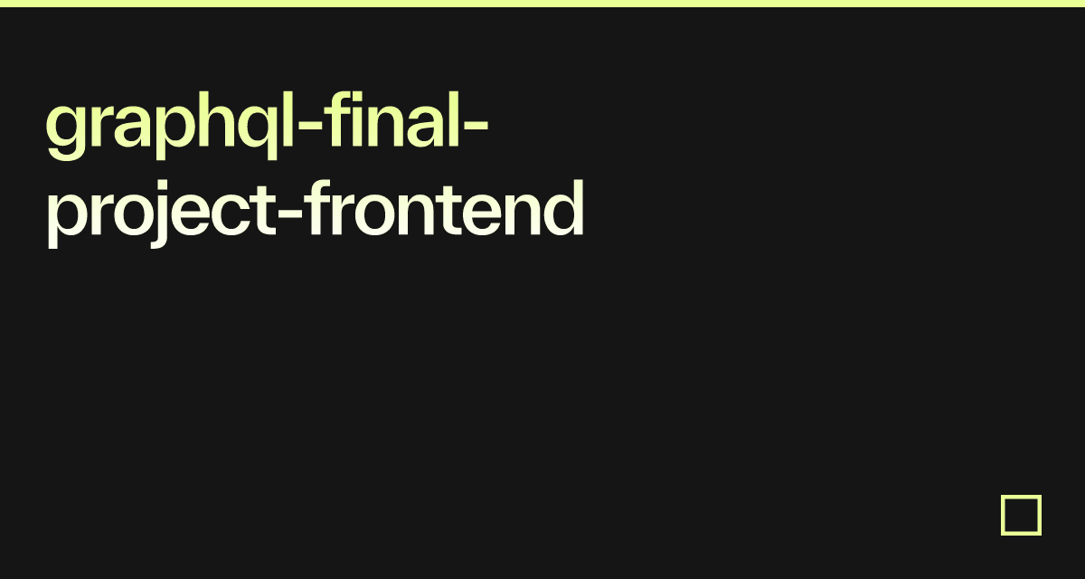 graphql-final-project-frontend - Codesandbox