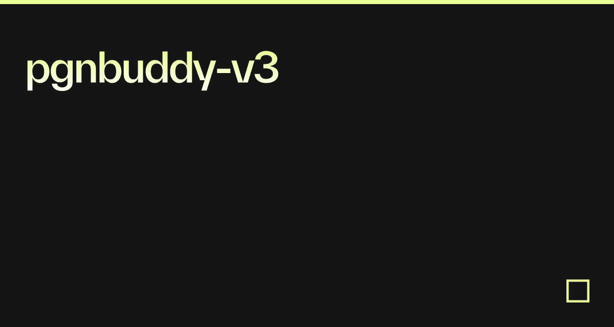 pgnbuddy-v3 - Codesandbox