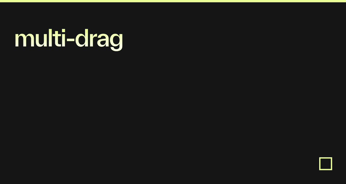 multi-drag - Codesandbox