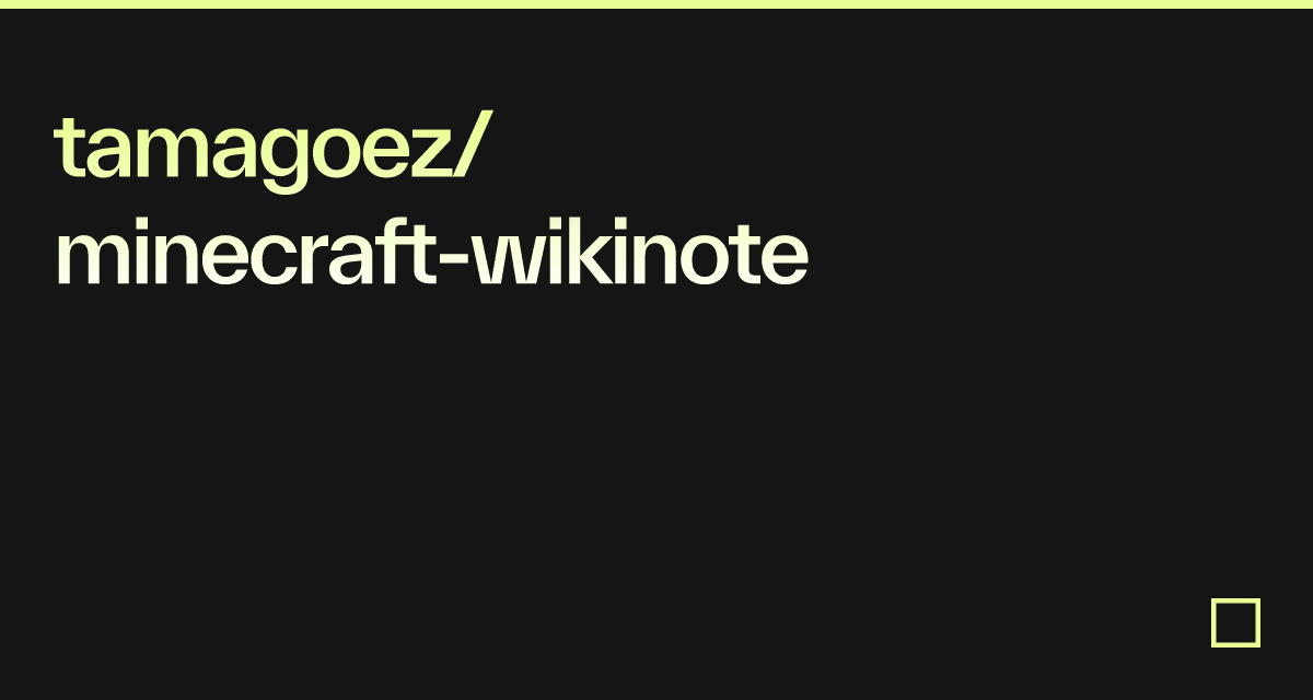 tamagoez/minecraft-wikinote - Codesandbox