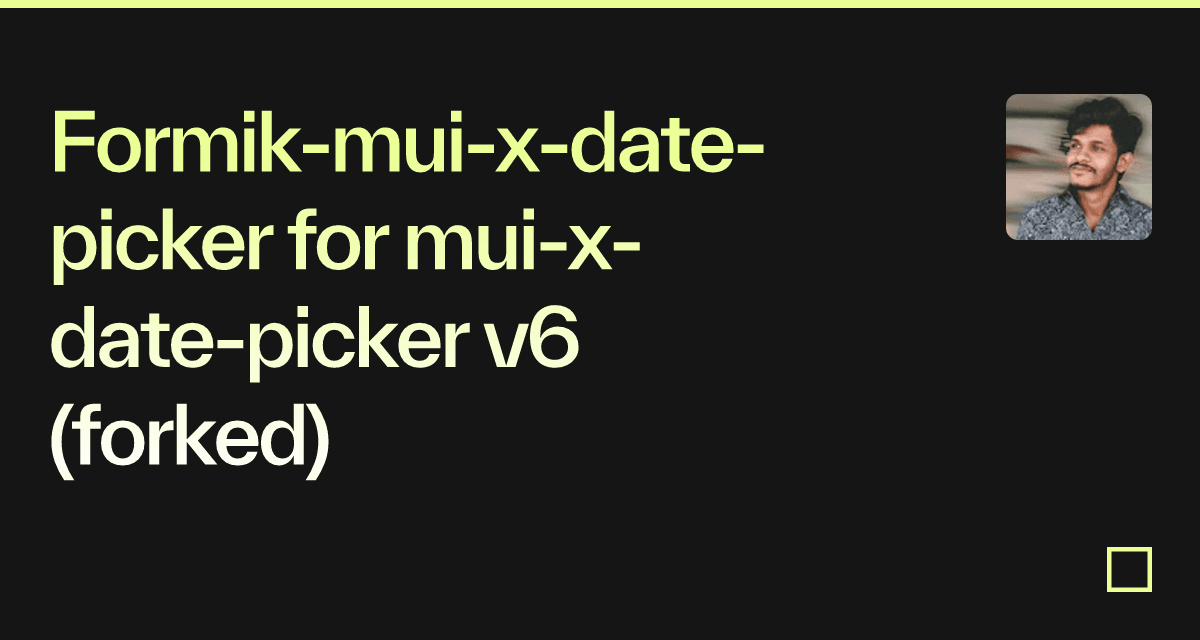 Formik-mui-x-date-picker for mui-x-date-picker v6 (forked) - Codesandbox Formik-mui-x-date-picker for mui-x-date-picker v6 (forked) - Codesandbox