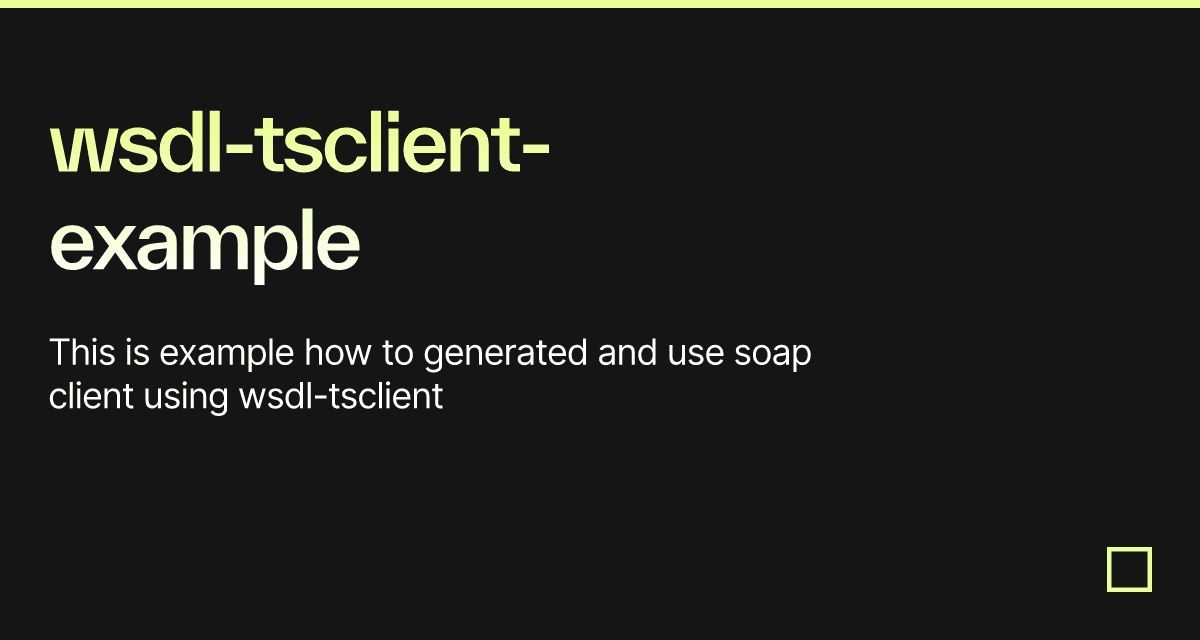 wsdl-tsclient-example - Codesandbox