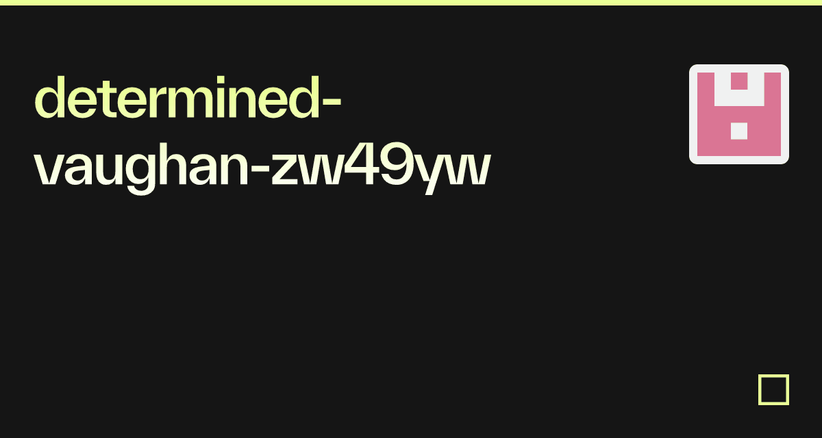 determined-vaughan-zw49yw - Codesandbox